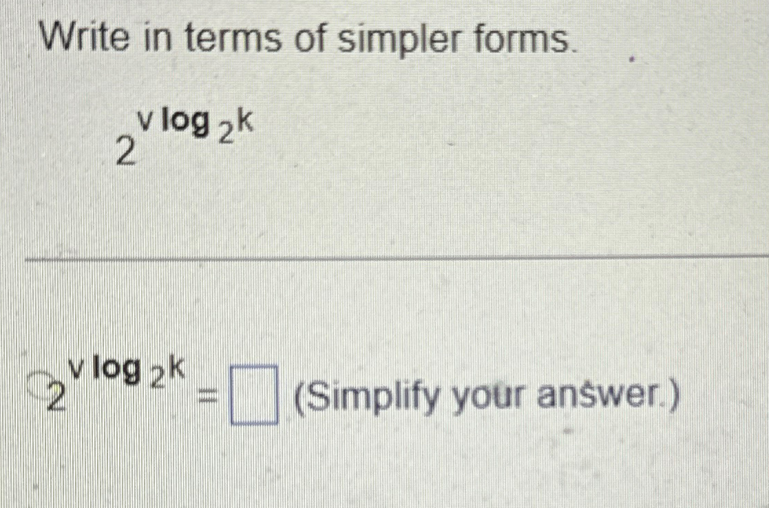 Solved Write in terms of simpler forms. | Chegg.com
