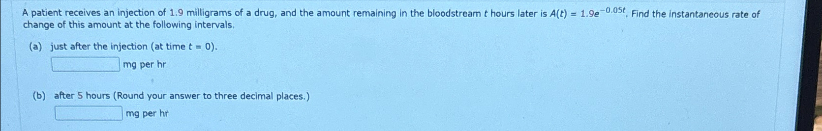 Solved A patient receives an injection of 1.9 ﻿milligrams of | Chegg.com