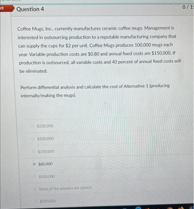 Solved Coffee Mugs, Inc.. currently manufactures ceramic | Chegg.com