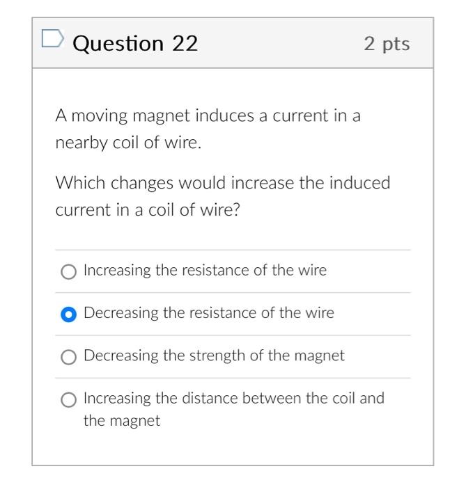 Solved Question 21 2 pts Moving a magnet a fixed distance | Chegg.com