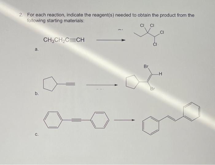 Solved For each reaction, indicate the reagent(s) needed to | Chegg.com