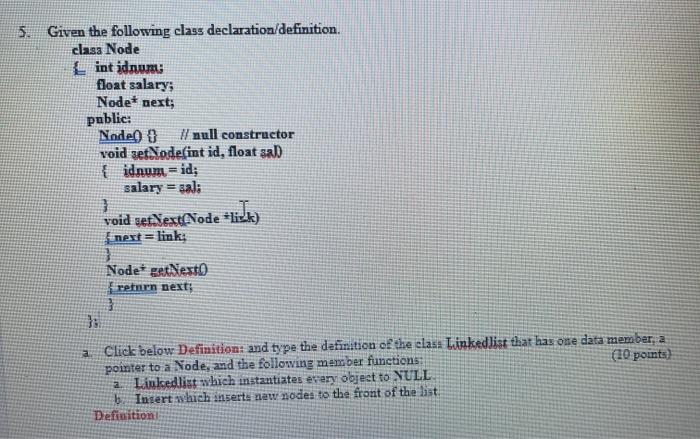 Solved 5 Given the following class declaration definition. | Chegg.com