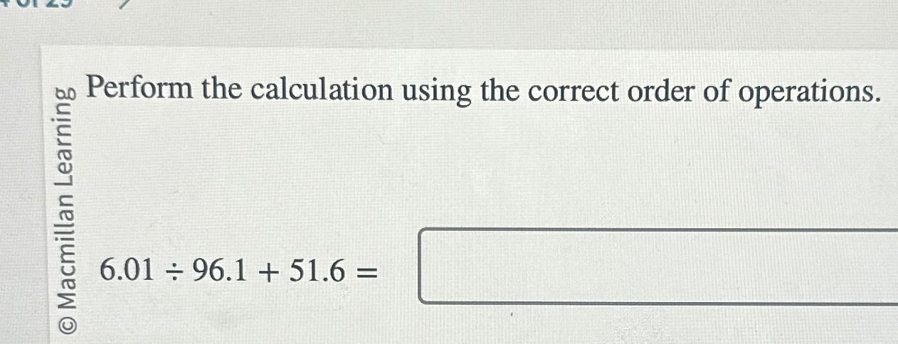 Solved Perform the calculation using the correct order of | Chegg.com