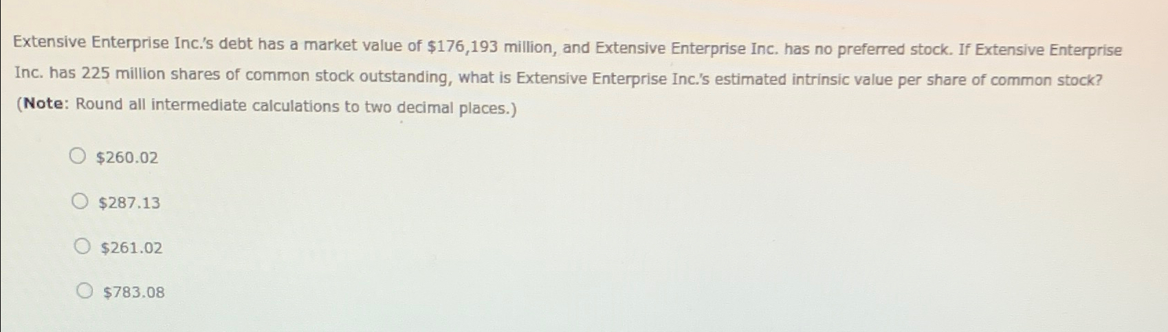 Solved Extensive Enterprise Inc.'s debt has a market value | Chegg.com