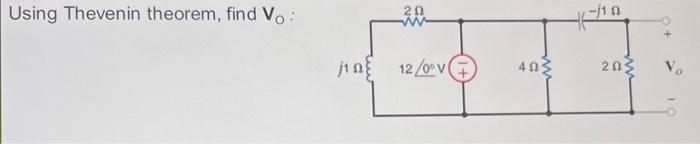Solved Using Thevenin Theorem Find V0 