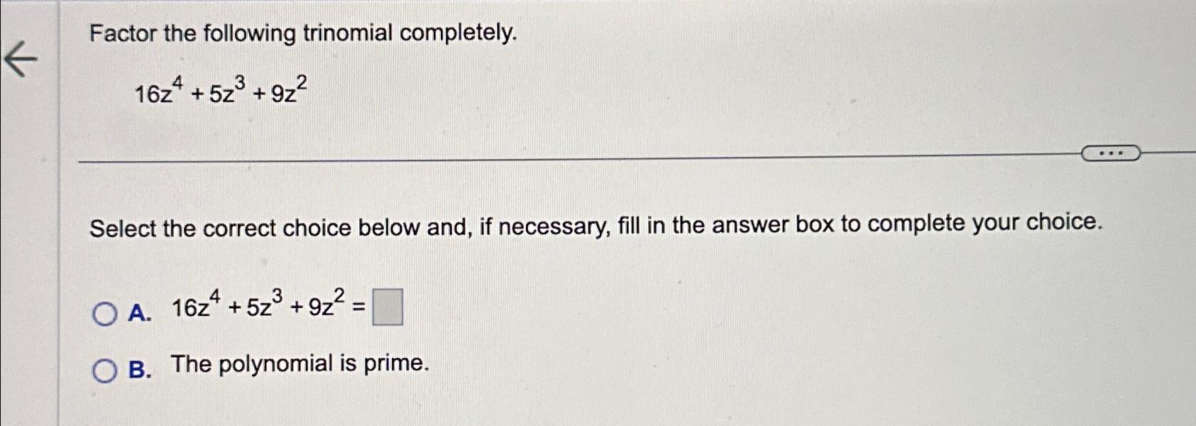 Solved Factor the following trinomial | Chegg.com