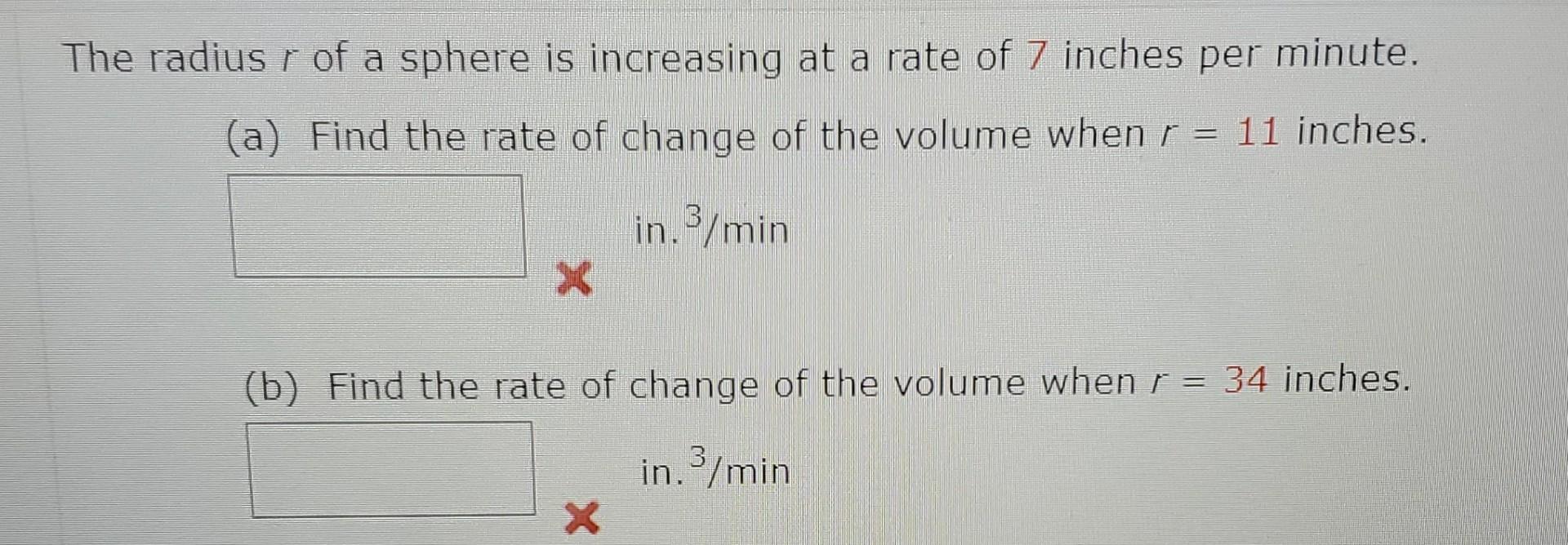 Solved he radius r of a sphere is increasing at a rate of 7 | Chegg.com