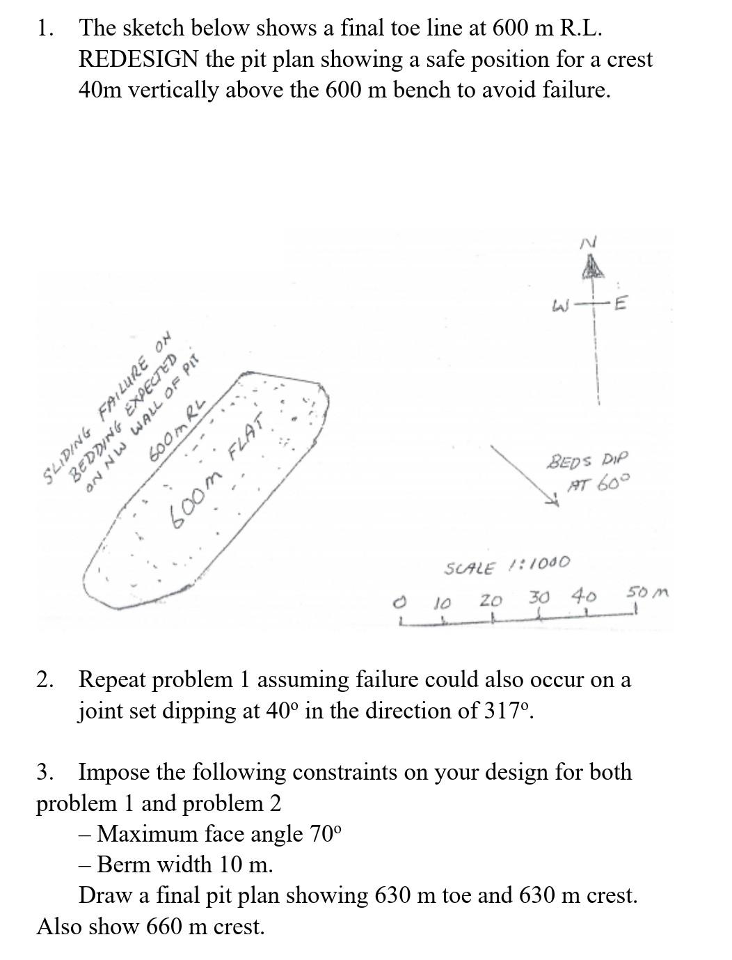 1. The sketch below shows a final toe line at 600 m | Chegg.com