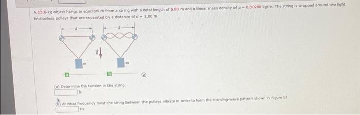 Solved A 13.6-kg object hangs in equilibrtum from a string | Chegg.com