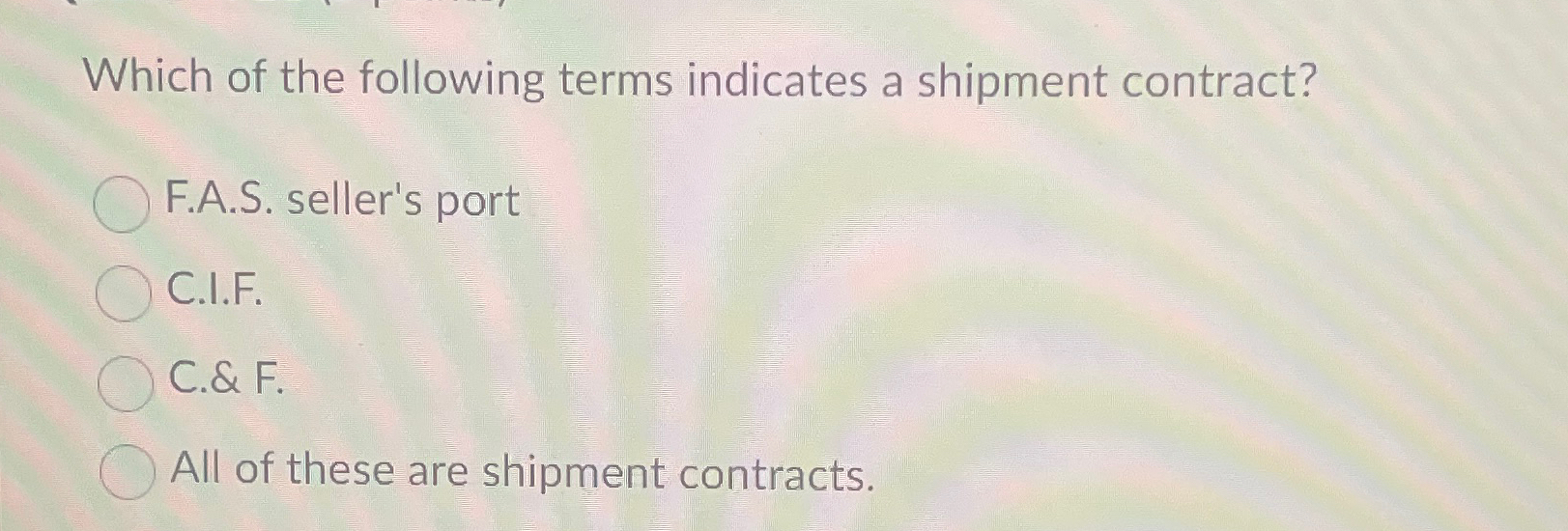 Solved Which of the following terms indicates a shipment | Chegg.com