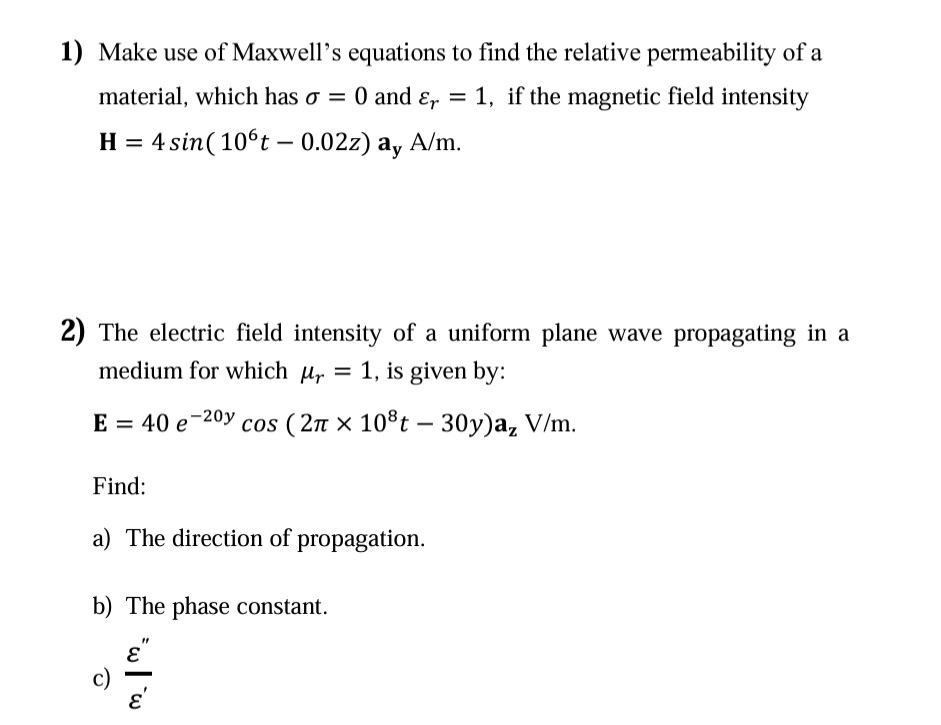 Solved Make use of Maxwell's equations to find the relative | Chegg.com