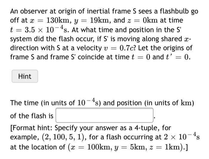 Solved An observer at origin of inertial frame S sees a | Chegg.com