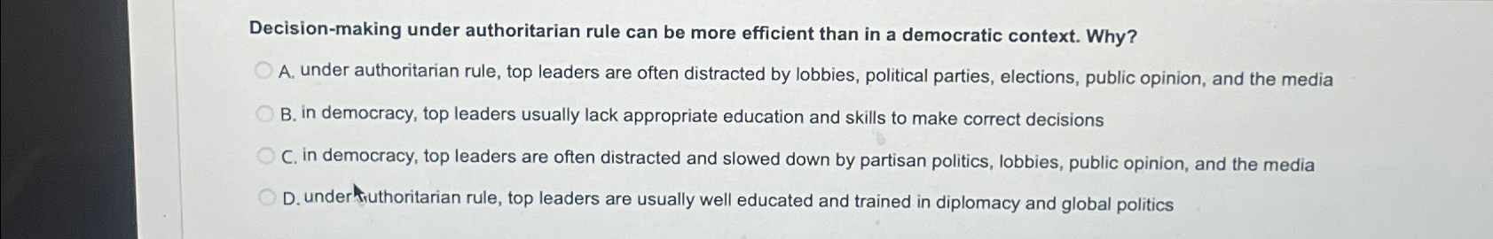 Solved Decision-making under authoritarian rule can be more | Chegg.com