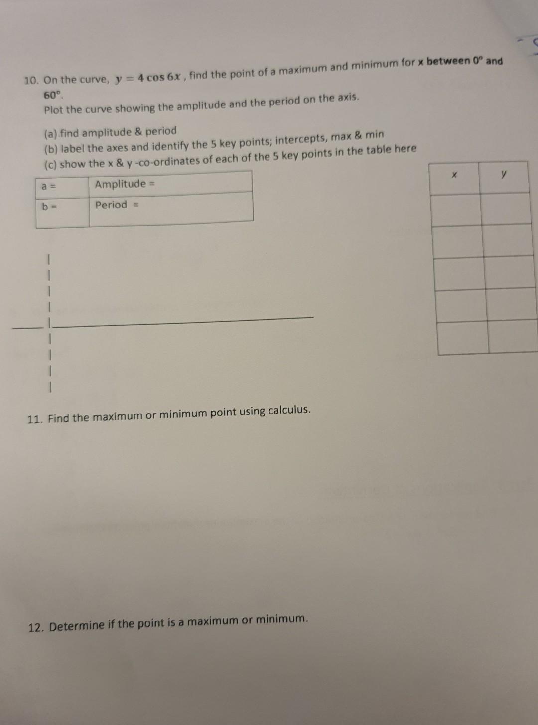 Solved 10. On the curve, y=4cos6x, find the point of a | Chegg.com