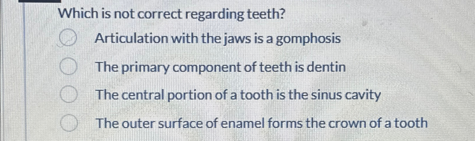 Solved Which is not correct regarding teeth?Articulation | Chegg.com