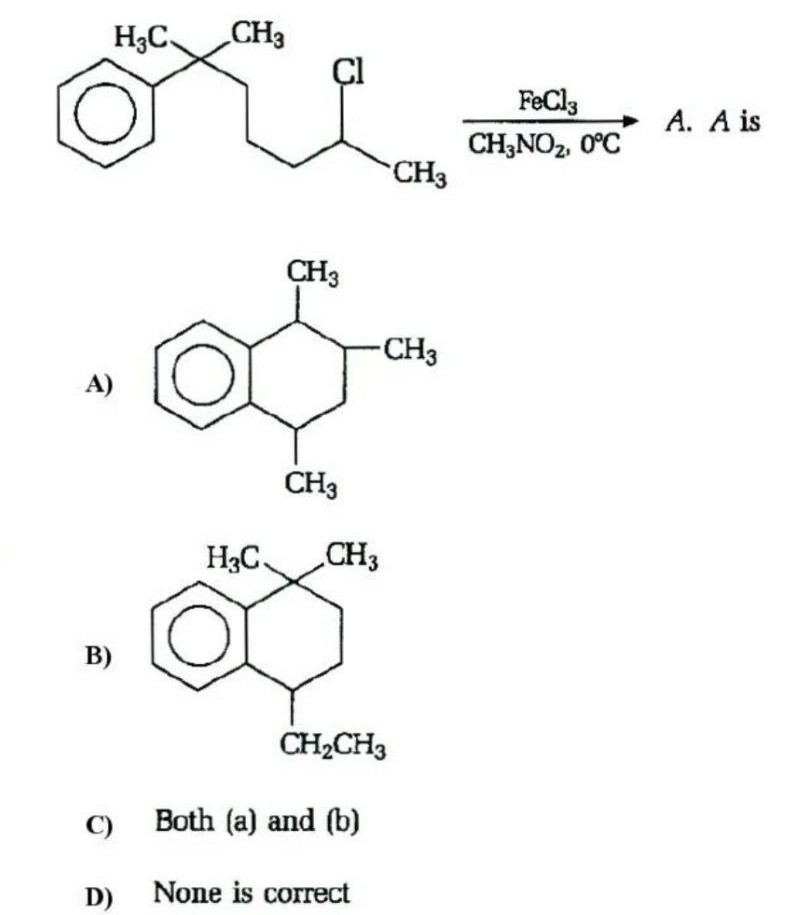 Solved H3C , CH Cl FeCl3 CH3NO2, 0°C A. A is CH3 CH3 -СН3 A) | Chegg.com