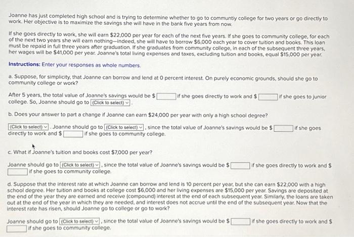 Solved Joanne has just completed high school and is trying | Chegg.com