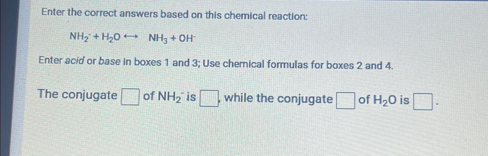 Solved Enter the correct answers based on this chemical | Chegg.com