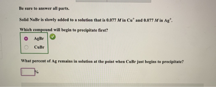 Solved Be sure to answer all parts. Solid NaBr is slowly | Chegg.com