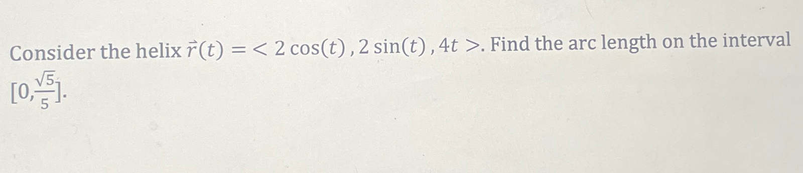 Solved Consider the helix vec(r)(t)= . | Chegg.com