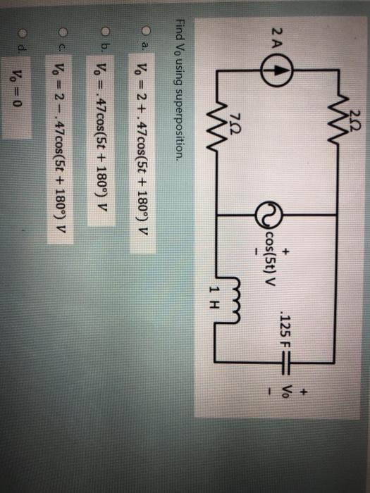 Solved 2.02 2 A .125 FSVO cos(5t) V 702 1 H Find Vo using | Chegg.com