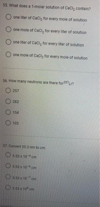 Solved 55. What does a 1-molar solution of CaCl2 contain? | Chegg.com