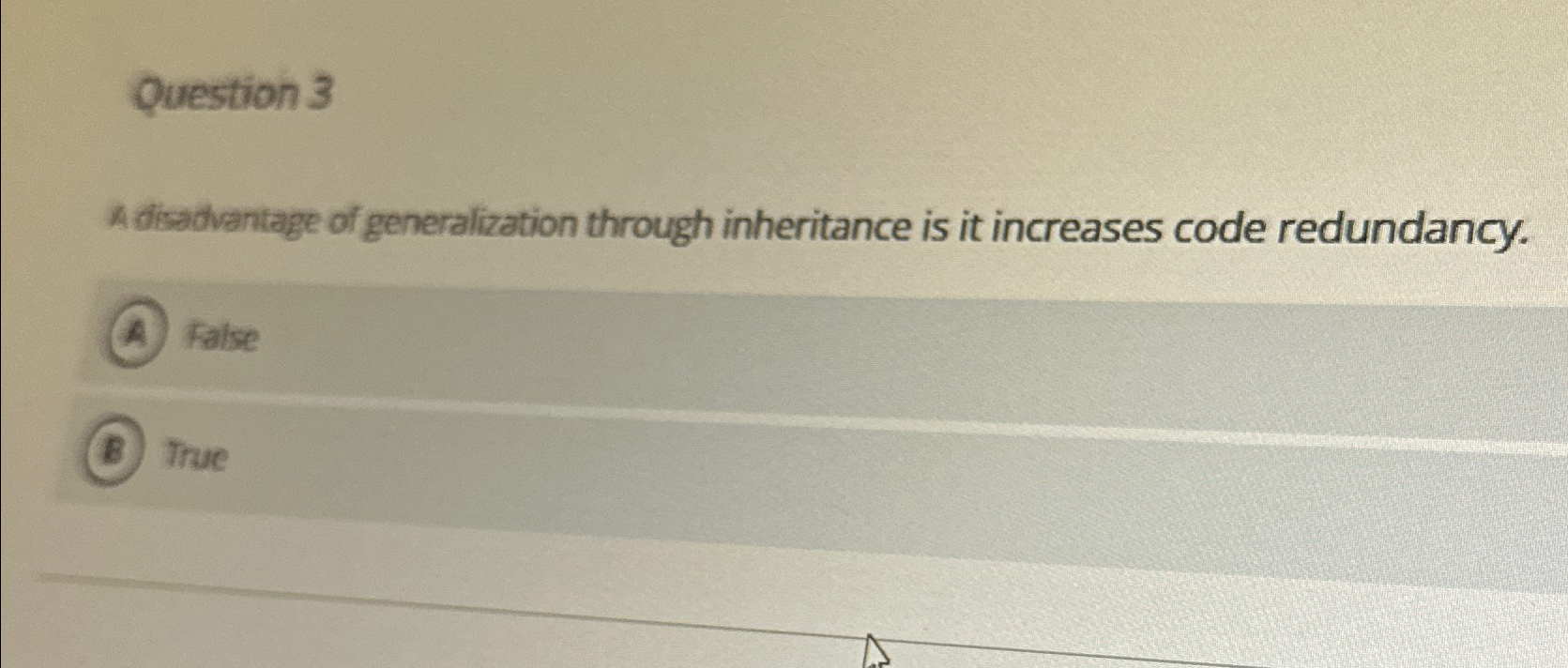 Solved Question 3A disadvantage of generalization through | Chegg.com