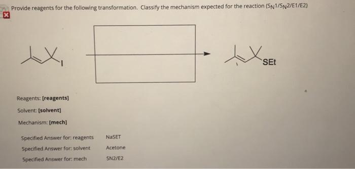 Solved Provide reagents for the following transformation | Chegg.com
