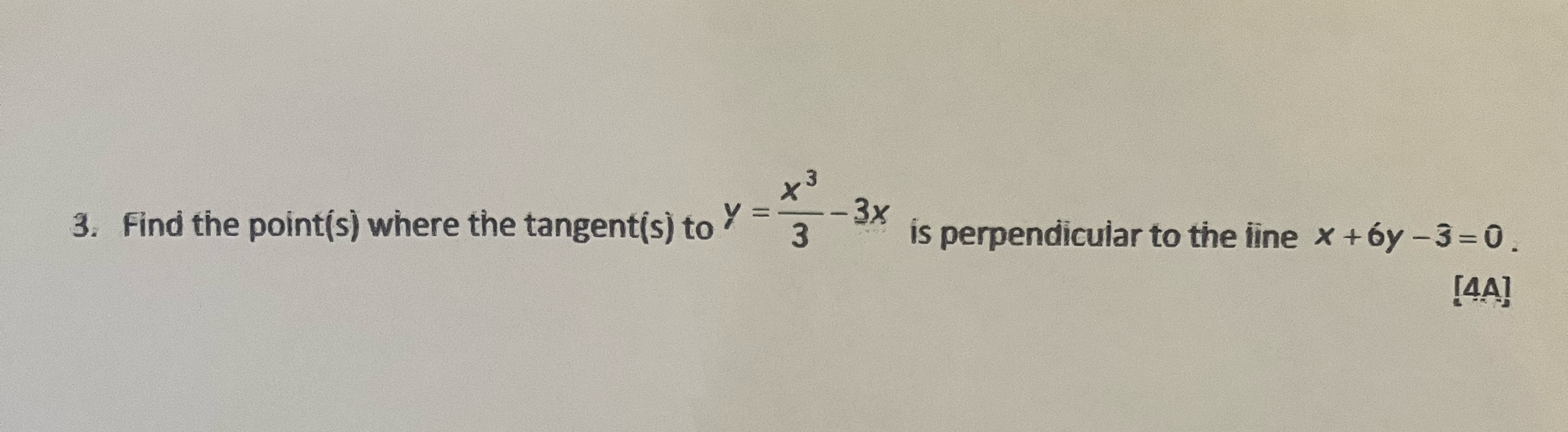 Solved Find the point(s) ﻿where the tangent(s) ﻿to y=x33-3x | Chegg.com