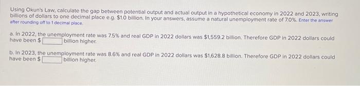 Solved Using Okun's Law, calculate the gap between potential | Chegg.com