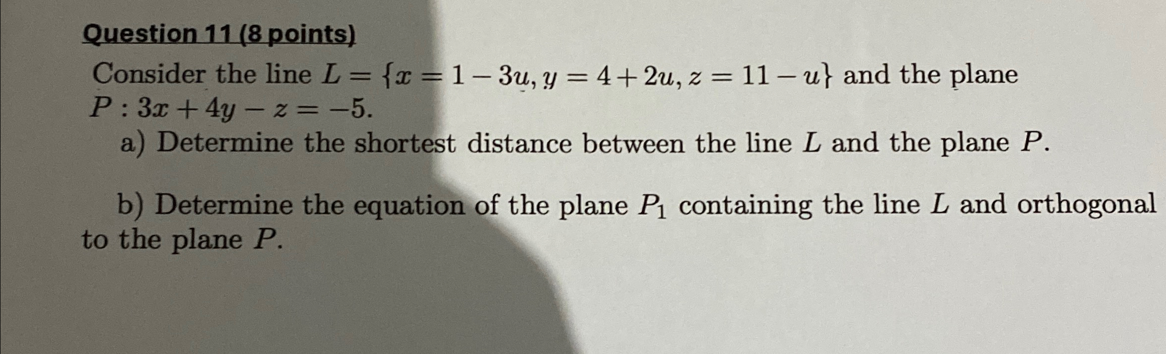 Solved Question 11 (8 ﻿points)Consider the line | Chegg.com