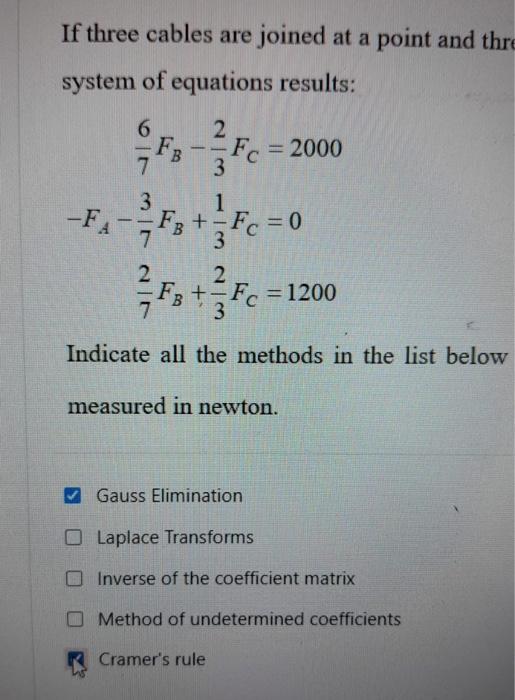 Solved If three cables are joined at a point and thr system | Chegg.com