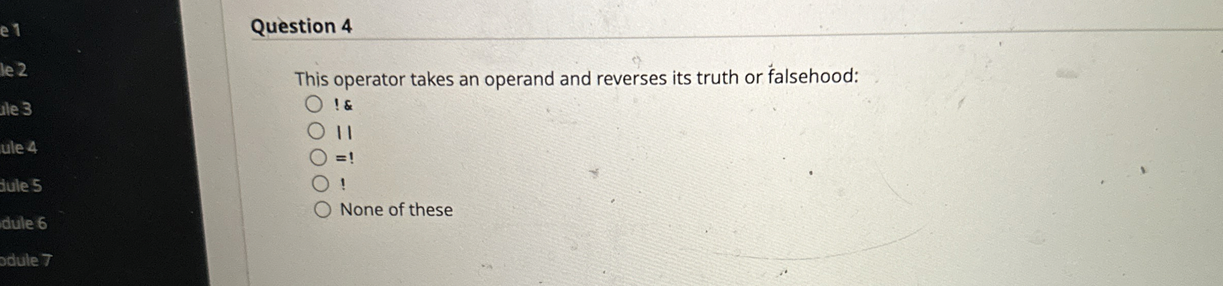 Solved Question 4This operator takes an operand and reverses | Chegg.com