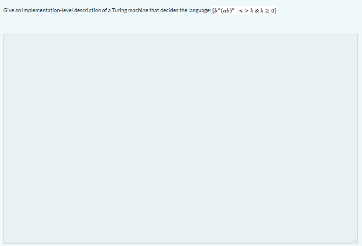 Solved Give an implementation-level description of a Turing | Chegg.com