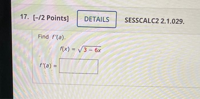Solved Find f′(a). f(x)=3−6x f′(a)=Find an equation of the | Chegg.com