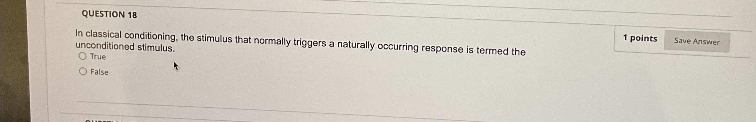 Solved QUESTION 18In classical conditioning, the stimulus | Chegg.com