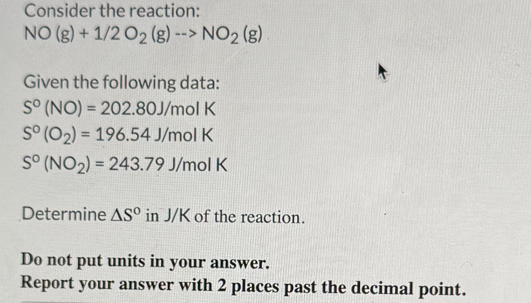 Solved Consider the reaction:NO(g)+12O2(g)→NO2(g)Given the | Chegg.com