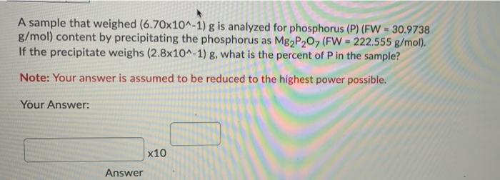 Solved A sample that weighed (6.70x10^-1) g is analyzed for | Chegg.com