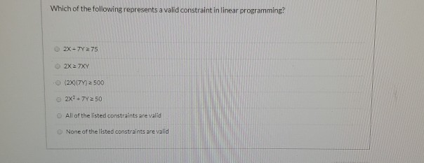 Solved Which of the following represents a valid constraint | Chegg.com