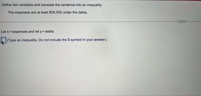 Solved Define two variables and translate the sentence into | Chegg.com
