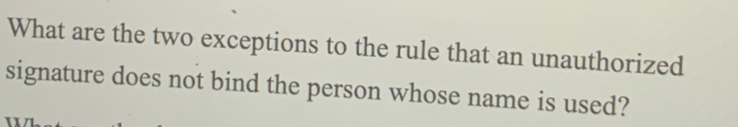 Solved What are the two exceptions to the rule that an | Chegg.com