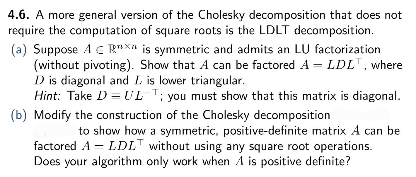 Solved 4.6. A more general version of the Cholesky | Chegg.com