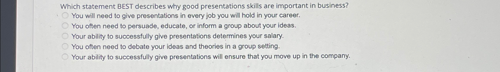 Solved Which statement BEST describes why good presentations | Chegg.com