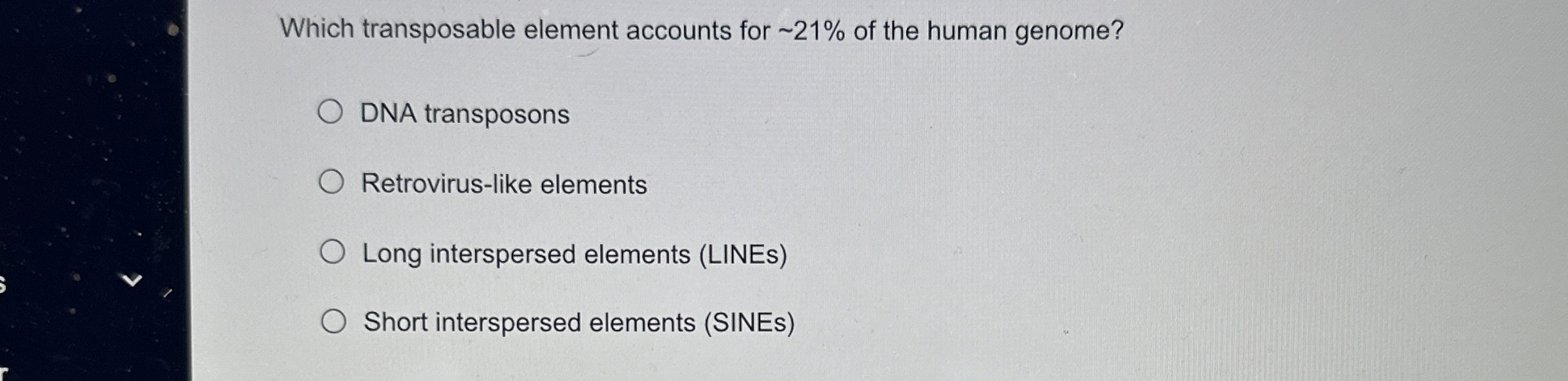 Solved Which transposable element accounts for ∼21% ﻿of the | Chegg.com