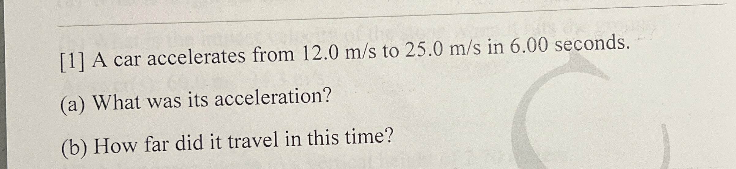 Solved [1] ﻿A car accelerates from 12.0ms ﻿to 25.0ms ﻿in | Chegg.com