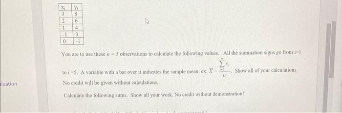 Solved You are to use these n=5 observations to calculate | Chegg.com