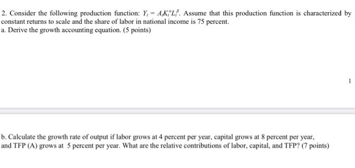 Solved 2 Consider The Following Production Function Y