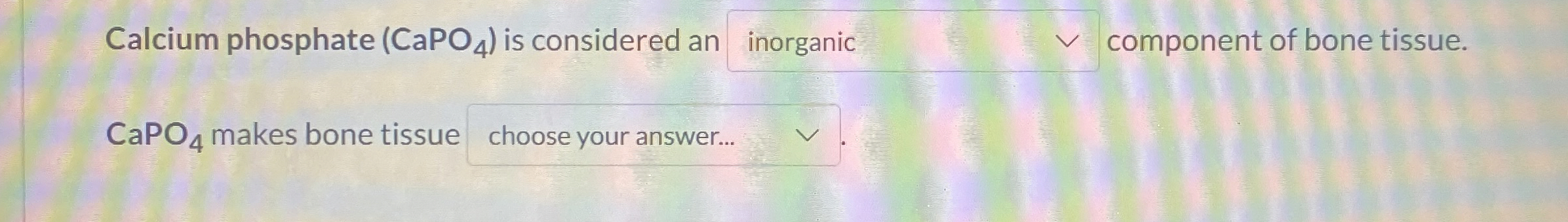 High Quality SOLUTION Calcium phosphate (CaPO4) ﻿is considered an ...