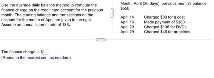 Solved Use the average daily balance method to compute the | Chegg.com