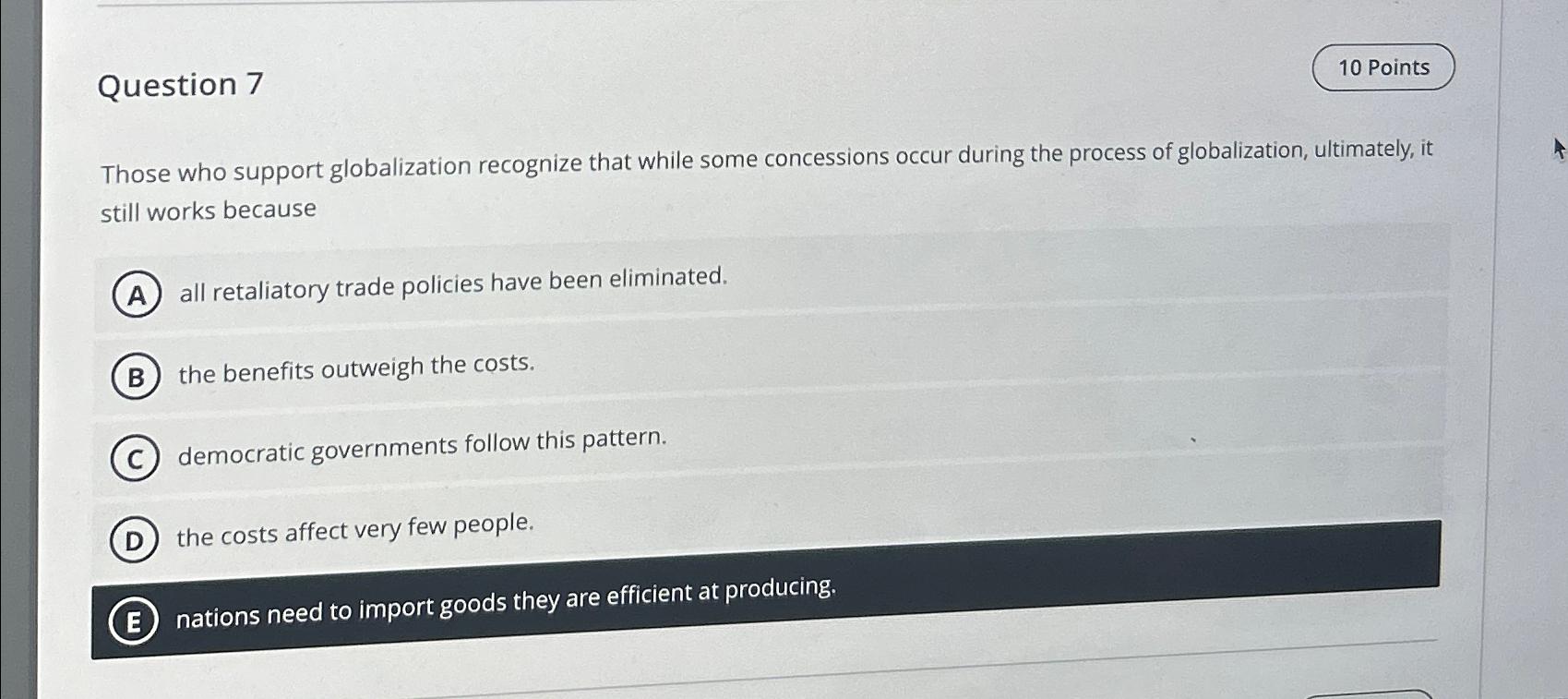 Solved Question 710 ﻿PointsThose who support globalization | Chegg.com